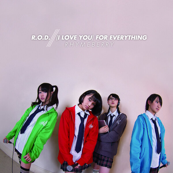 Rhymeberry - R.O.D. / Sekaijuu ni I Love You